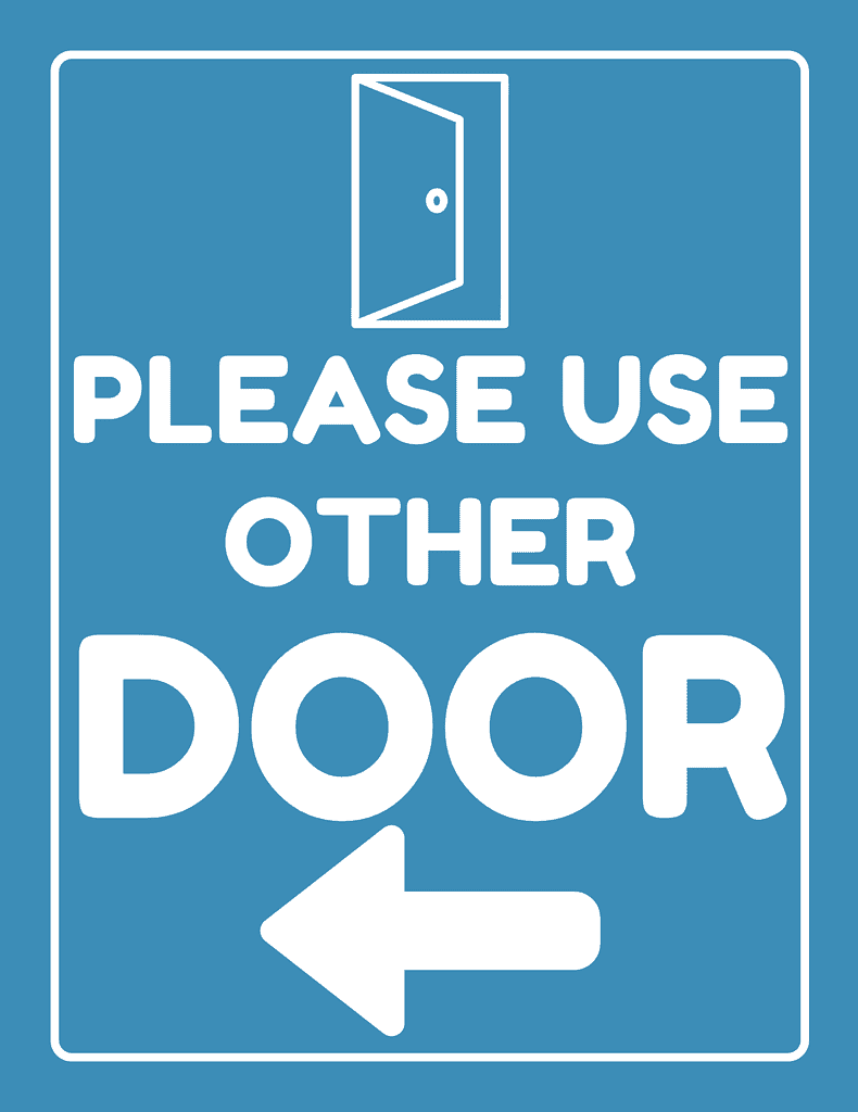 FREE Please Use Other Door Printable Sign